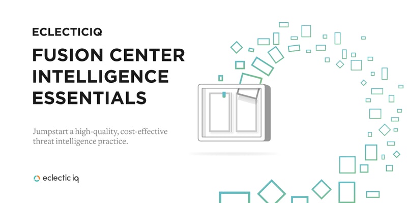 EclecticIQ launches Fusion Center Intelligence Essentials | EclecticIQ